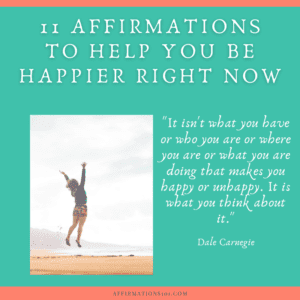 11 Affirmations That Can Help You To Be Happier Right Now