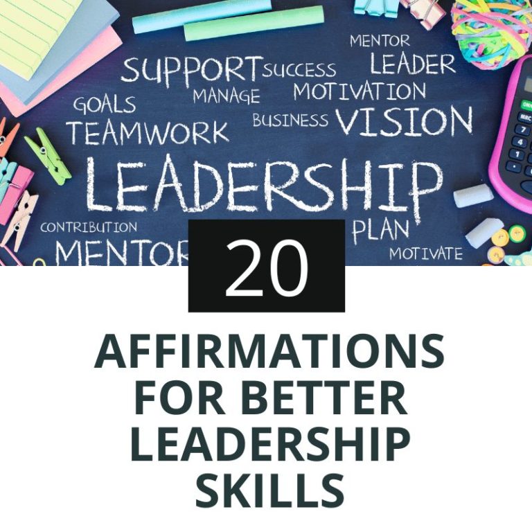 20 Affirmations For Cultivating Better Leadership Skills