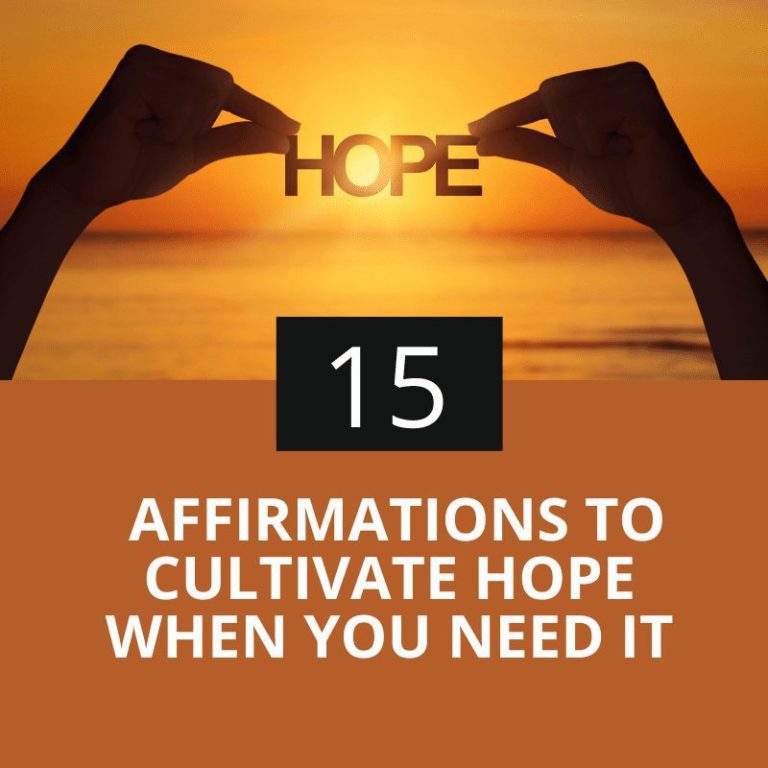 15 Affirmations To Cultivate Hope When You Need It
