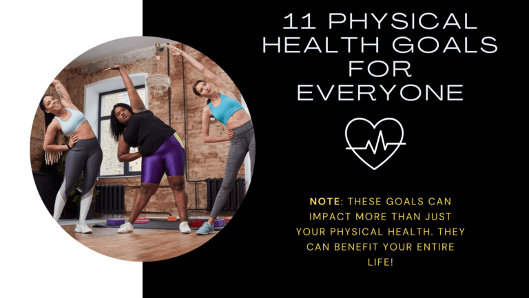 11 Physical Health Goal Ideas That Everyone Can Benefit From